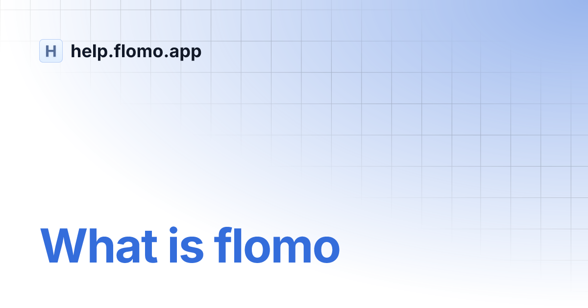 What is flomo | help.flomo.app